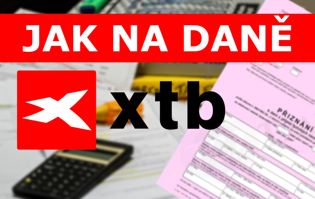 Jak správně danit zisky u brokera XTB - akcie, CFD, ETF | TradeCZ